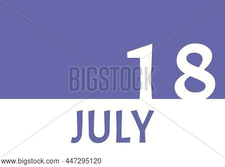 18 July Calendar Date Image & Photo (Free Trial) | Bigstock