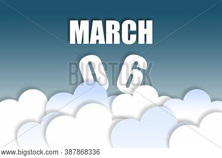 March 6th. Day 6 Month Image & Photo (Free Trial) | Bigstock