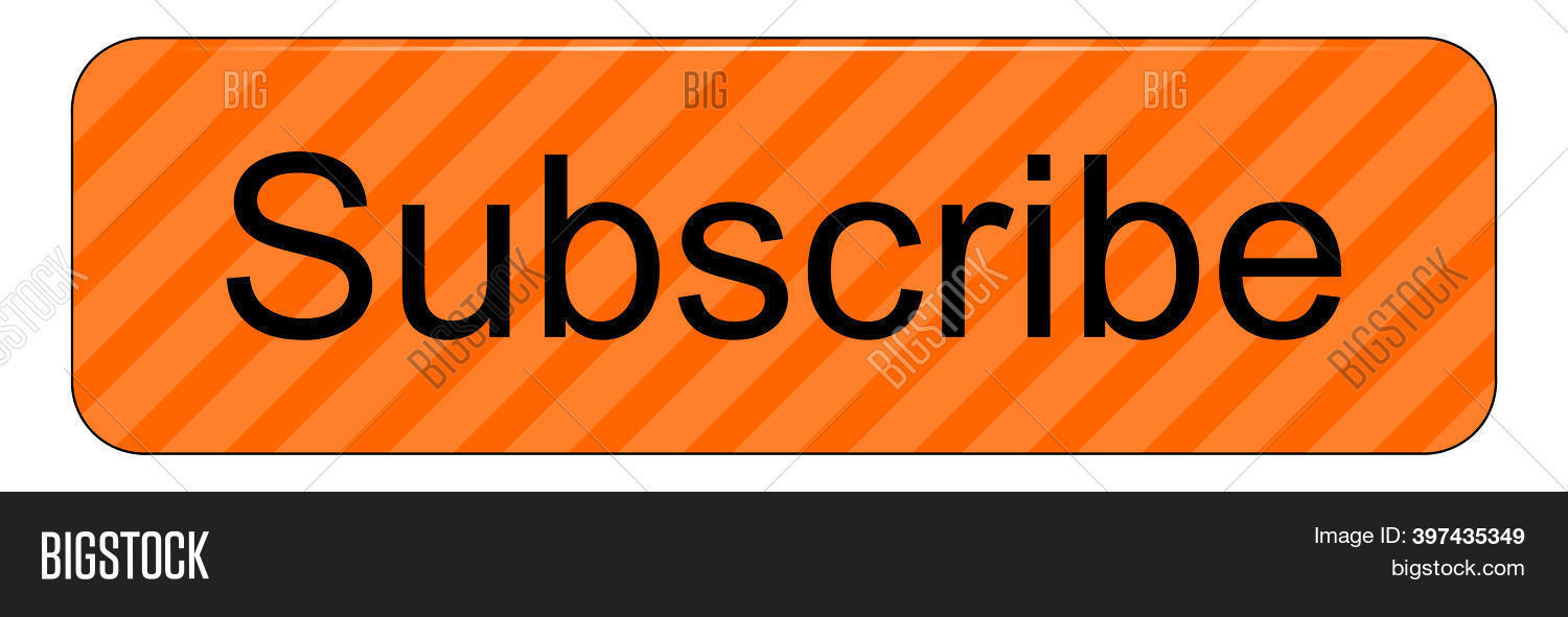 Orange Subscribe Image & Photo (Free Trial) | Bigstock
