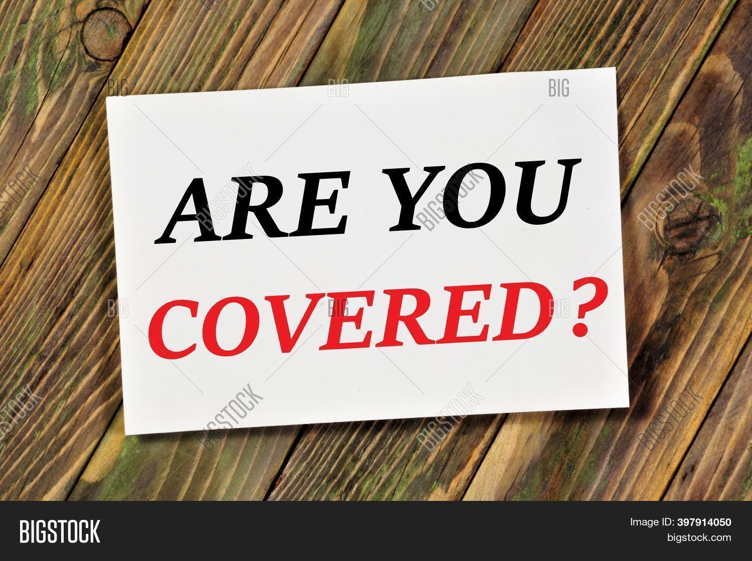 You Covered? Text Image & Photo (Free Trial) | Bigstock