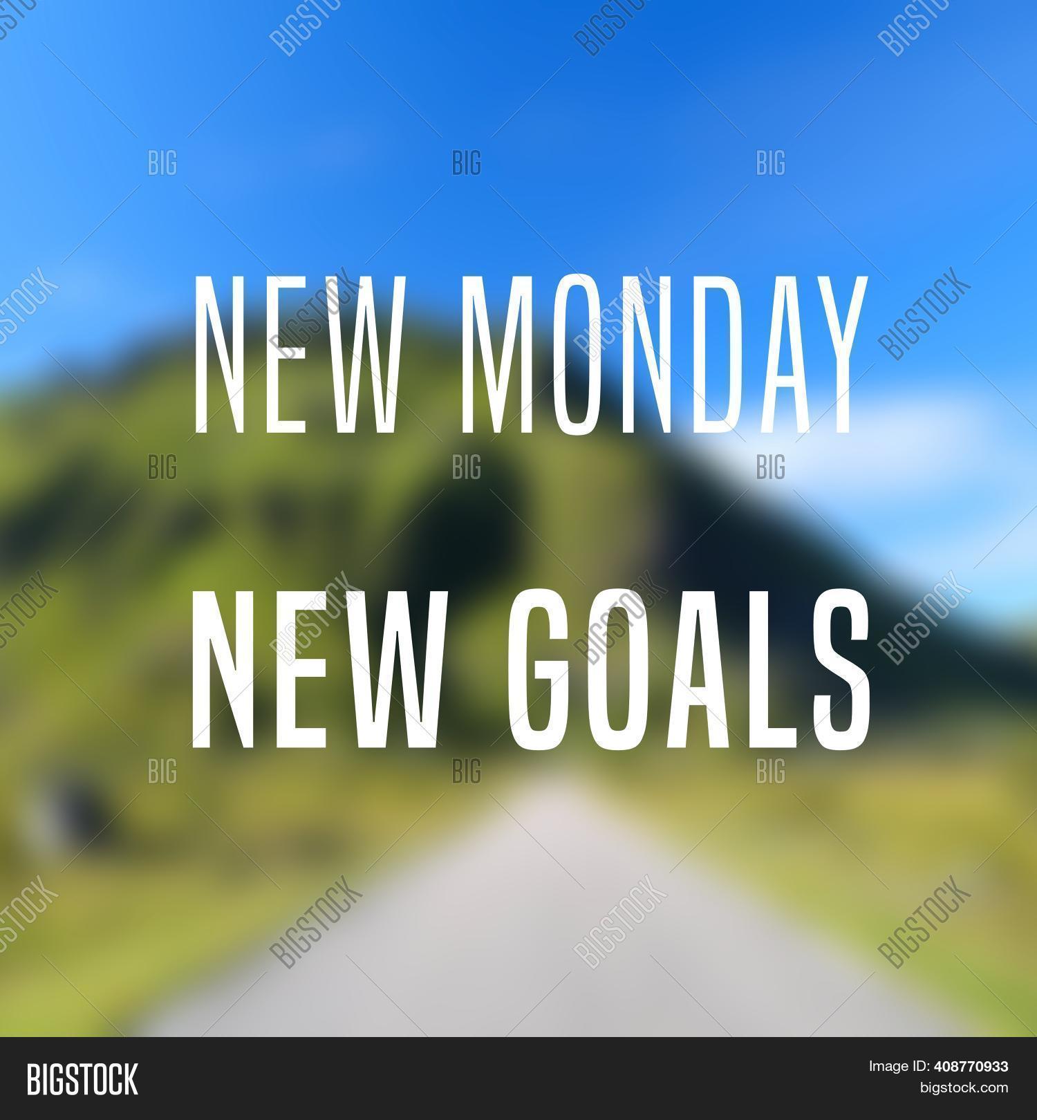 New Monday, New Goals Image & Photo (Free Trial) | Bigstock