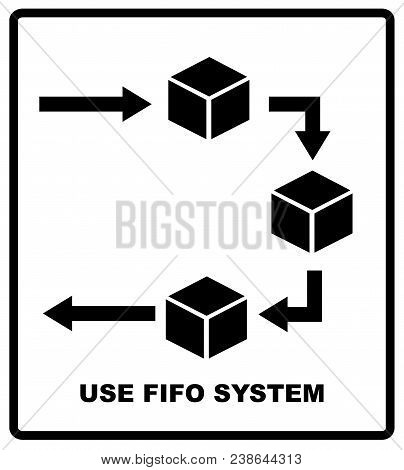 Use Fifo System Sign. Image & Photo (Free Trial) | Bigstock