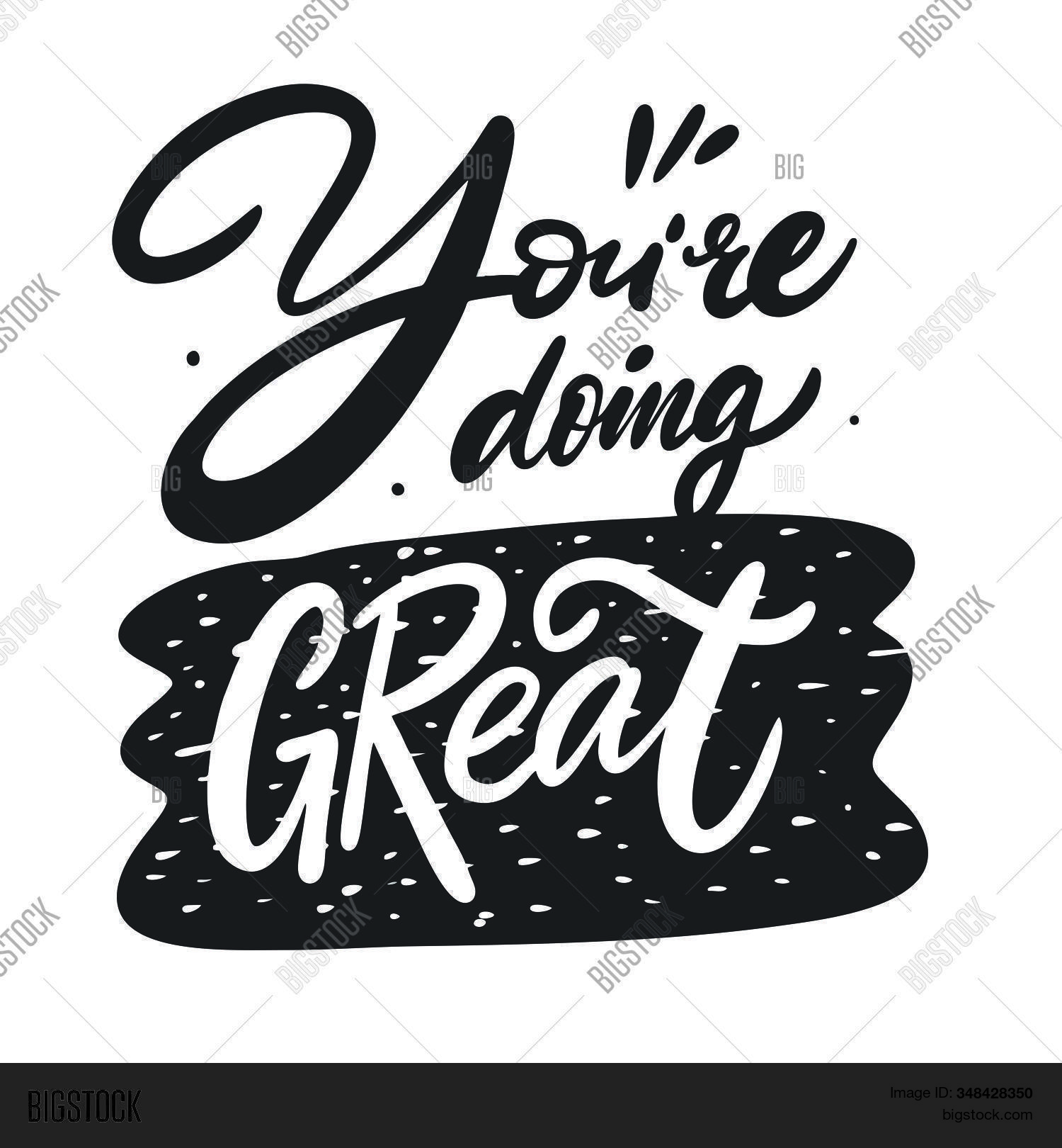 Youre Doing Great Vector & Photo (Free Trial) | Bigstock