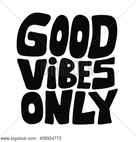 Good Vibes Only Quote Vector & Photo (Free Trial) | Bigstock