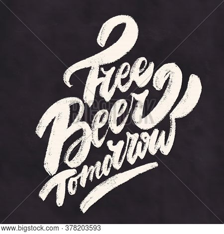Free Beer Tomorrow. Vector & Photo (Free Trial) | Bigstock