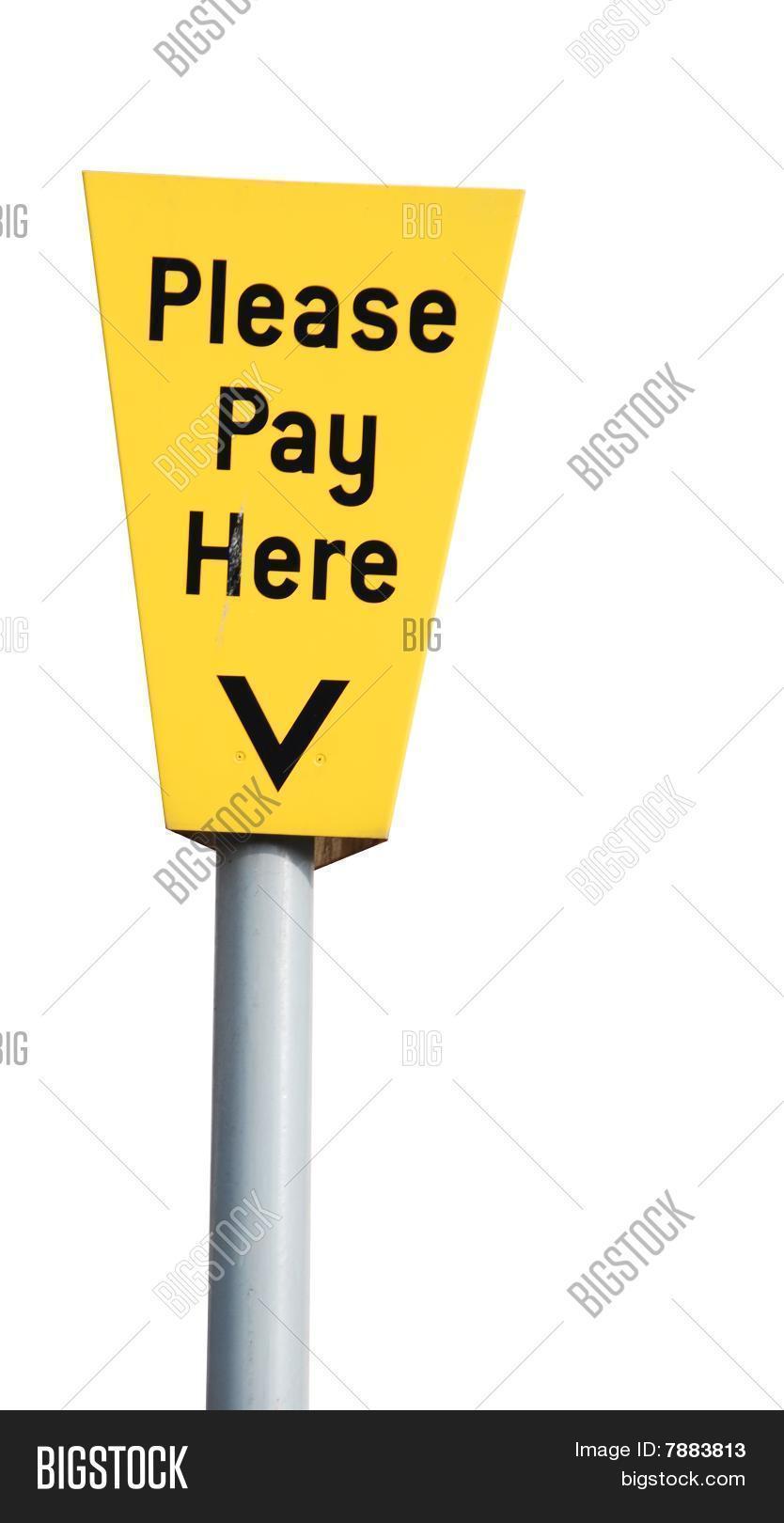 Please Pay Here Sign Image & Photo (Free Trial) | Bigstock