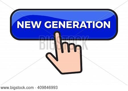 New Generation Button Vector & Photo (Free Trial) | Bigstock
