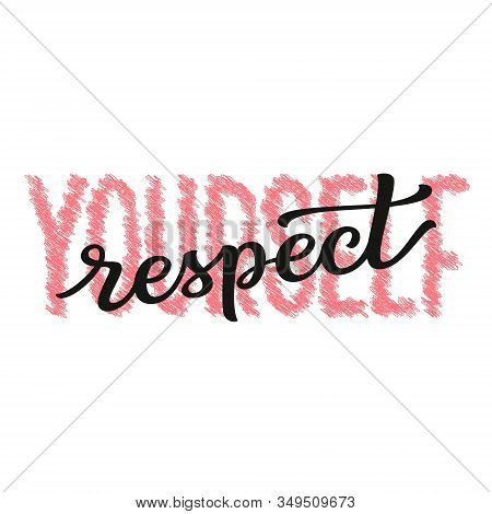 Respect Yourself. Vector & Photo (Free Trial) | Bigstock