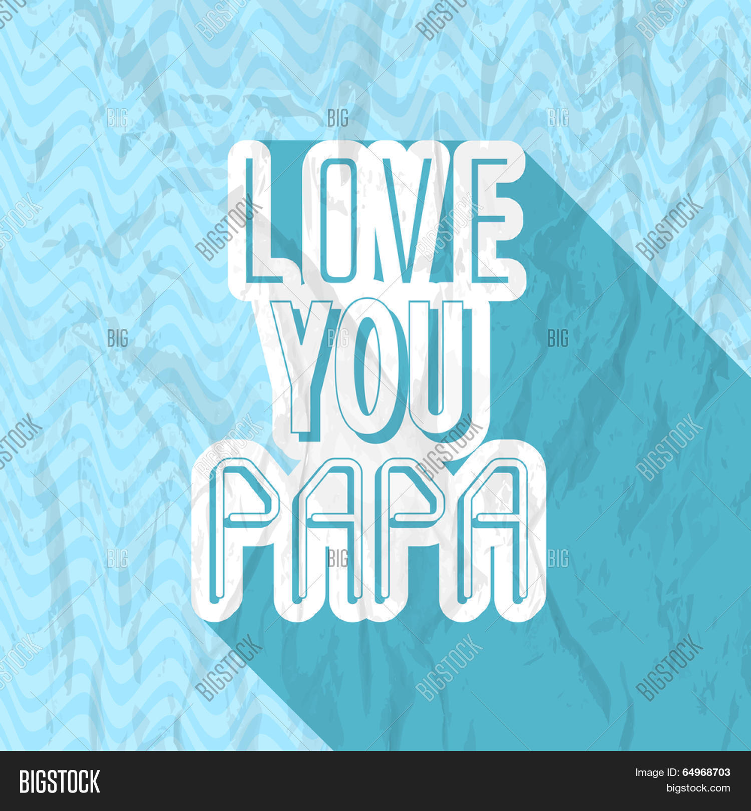 I Love You Papa Wallpapers