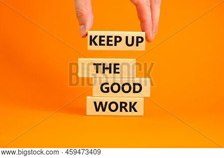 Keep Good Work Symbol Image & Photo (Free Trial) | Bigstock