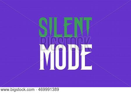 Silent Mode Text Vector & Photo (Free Trial) | Bigstock