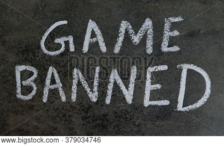 Game Banned Phrase Image & Photo (Free Trial) | Bigstock