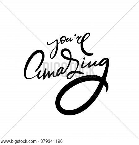 Youre Amazing. Hand Vector & Photo (Free Trial) | Bigstock