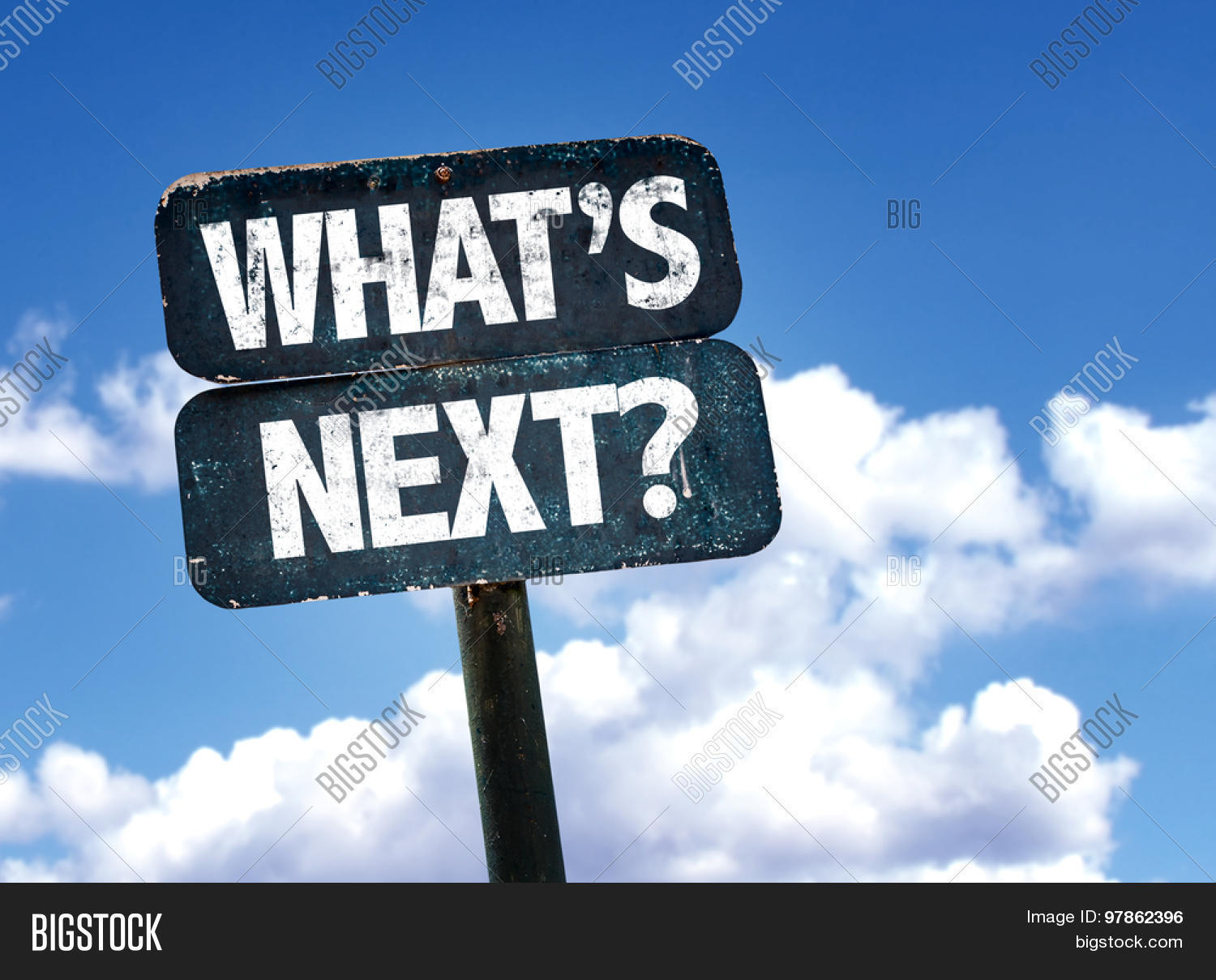 Whats Next? Sign Clouds On Image & Photo | Bigstock